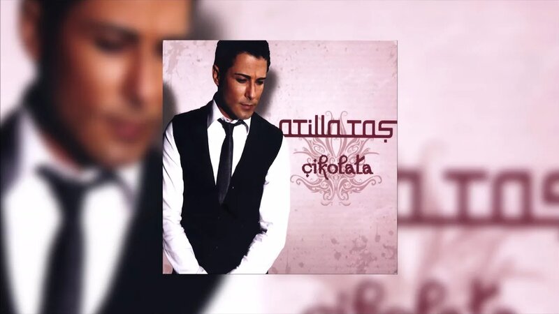 Atilla Taş - Çikolata - Yandex Video aramada çevrimiçi izle