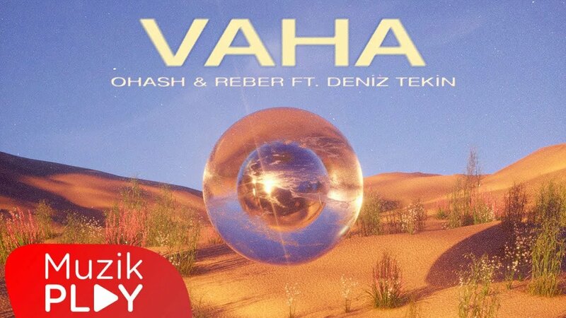 Ohash & Reber - Vaha (ft Deniz Tekin) [Official Audio] - Yandex Video ...