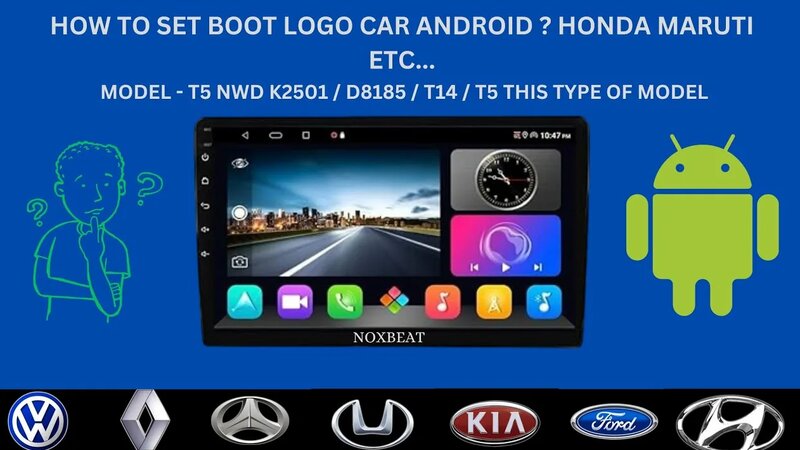 How to Set Boot Logo in Car Android/NWD k2501 Android Car Logo Set # ...