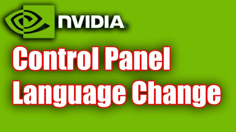 Change Nvidia Control Panel Language To English - Смотреть онлайн в ...
