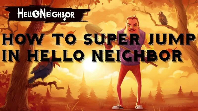 Super Jump || Glitch || Hello Neighbor - Смотреть онлайн в поиске Яндекса по Видео