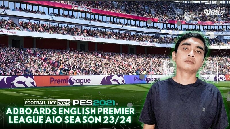 PES 2021 & FL 25 adboards english premier league aio season 23/24 ...
