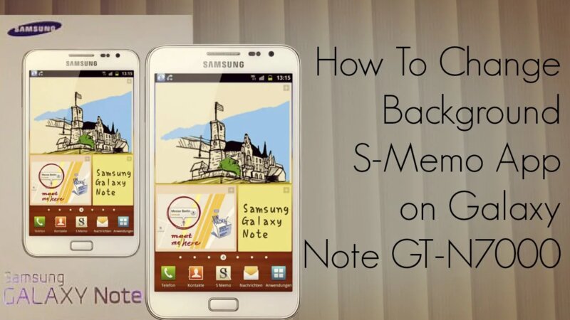 Change Galaxy Note Background S-Memo App GT-N7000 How to - PhoneRadar