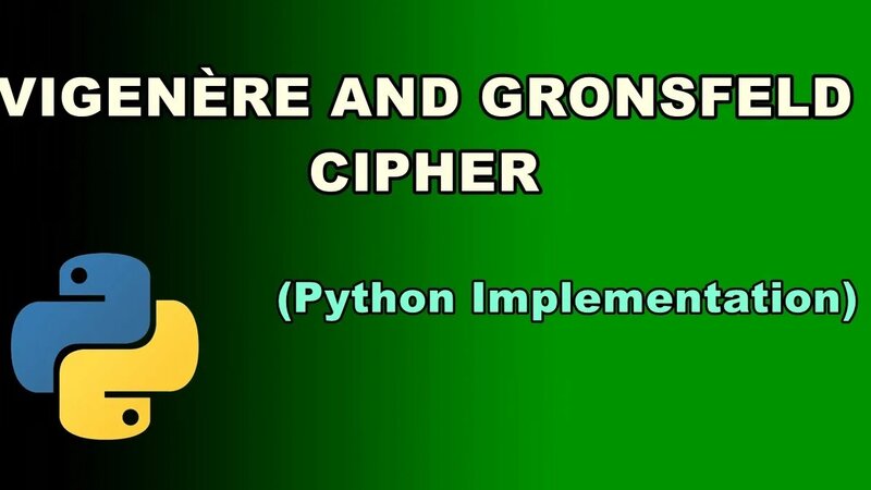 Vigenère and Gronsfeld Cipher (Python Implementation) - Смотреть онлайн ...