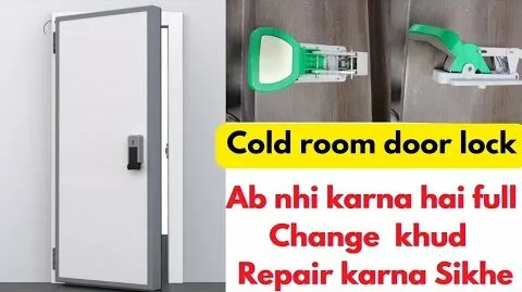 How to repair cold room door handle lock ||Cold room door handle ||Walk ...