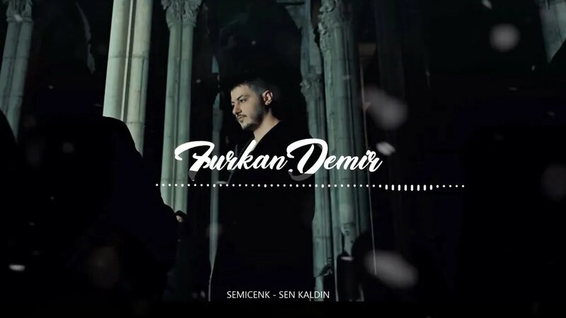 Semicenk - Kara Geceler Üzerime Titreyen ( Furkan Demir Remix ) Sen Kaldın. - Yandex Video ...