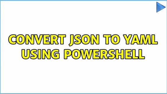 convert json to yaml: 872 video Yandex'te bulundu