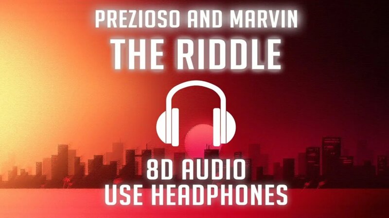 Prezioso & Marvin - The Riddle (Remix) (8D Audio) - Yandex Video ...