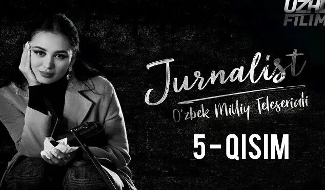 Jurnalist seriali 5-qism - Смотреть онлайн в поиске Яндекса по Видео
