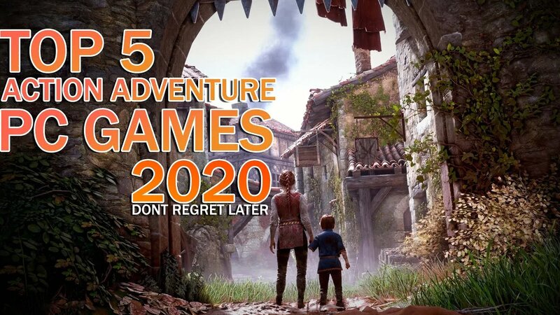 TOP 5 Action Adventure Games For PC 2020 | The Best Story Games OF all ...