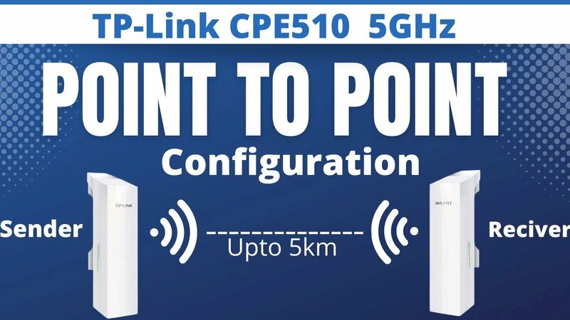 TP-Link Cpe510 Point To Point Configuration | Cpe510 Point To Point ...