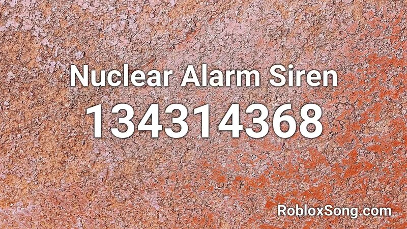 Nuclear Alarm Siren Roblox ID - Roblox Music Code - Смотреть онлайн в ...