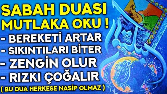 sabah duası resimli: 981 video Yandex'te bulundu