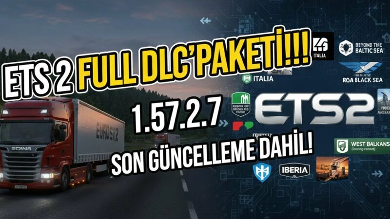 Ets 2 full DLC""paketi!!! 1.57.2.7 son güncelleme dahil | tüm haritalar ...