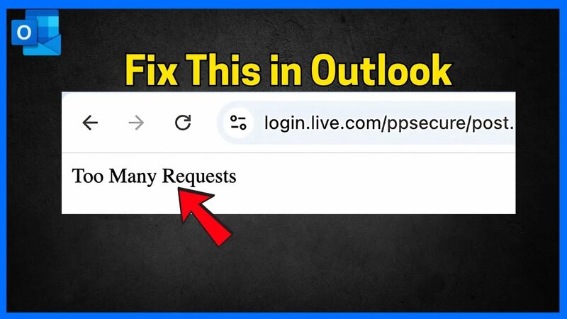 Fix Too Many Requests Error in Outlook (Full Guide) - Yandex Video ...