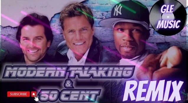 Modern Talking Brother Louie Remix Vs 50 Cent - Modern Taking Remix ...