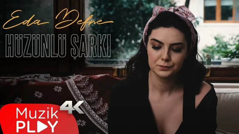 Eda Defne - Hüzünlü Şarkı (Official Video) - Yandex Video aramada ...
