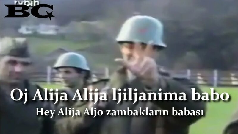 Oj Alija Aljo - Sırp Savaş Şarkısı (Alija İzzetbegoviç hakkında ...