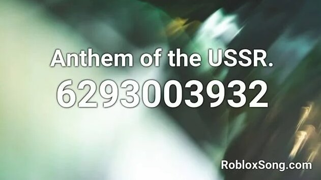 Anthem of the USSR. Roblox ID - Roblox Music Code - Смотреть онлайн в ...