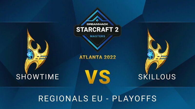 SC2 - ShoWTimE vs SKillous - DreamHack SC2 Masters: Atlanta 2022 ...