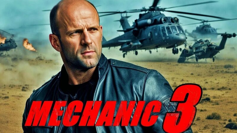 Mechanic 3 Jason Statham (2025) Movie | Ben Foster, Donald Sutherland ...