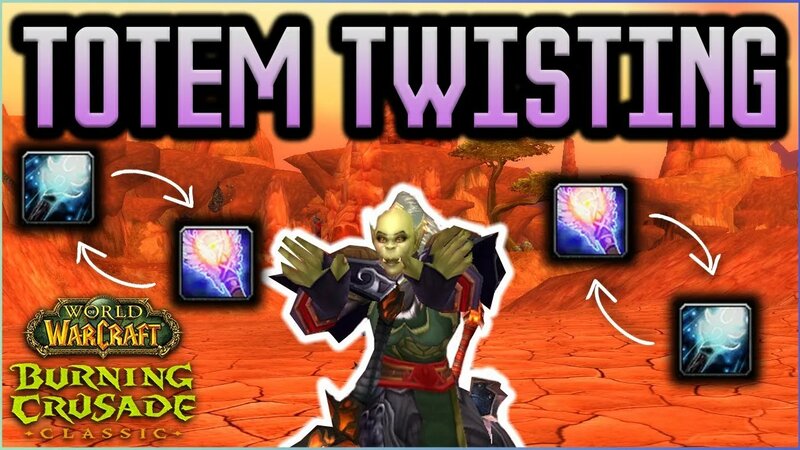 TBC Classic Enhancement Shaman - Quick & EASY Totem Twisting Guide ...