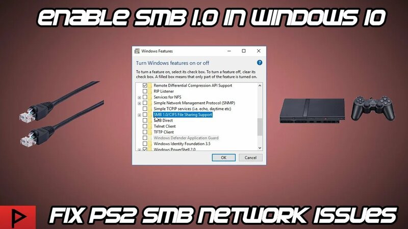 Enable SMB 1.0/CIFS File Sharing in Windows 10 - Fix PS2 SMB Connection ...