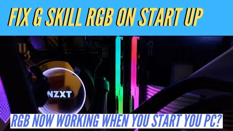 How to fix your G Skill ram RGB not working when you start your PC ...