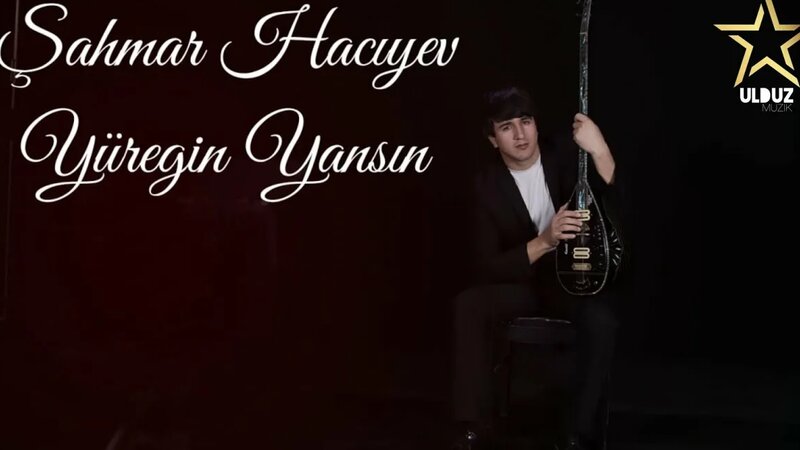 Sahmar Haciyev - Yuregin Yansin ( Yeni Klip 2022) - Yandex Video ...
