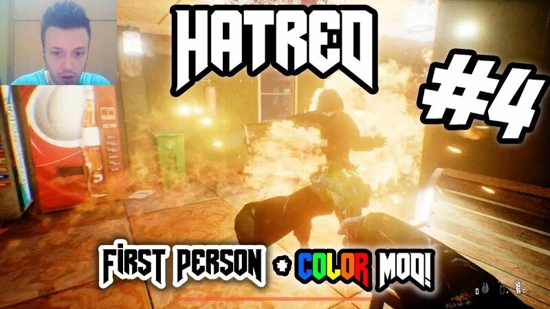 Hatred #4 - First Person View + Color Mod! - Смотреть онлайн в поиске ...