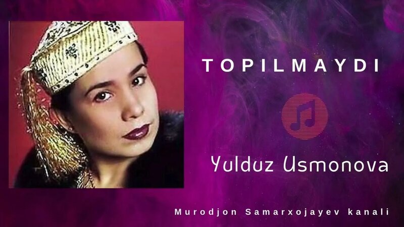 Yulduz Usmonova—Topilmaydi (1992) - Смотреть онлайн в поиске Яндекса по ...