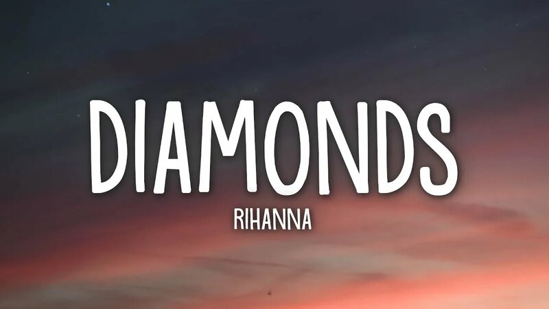 Rihanna - Diamonds (Lyrics)