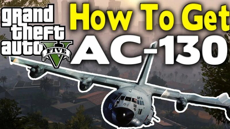 GTA 5 - BEST WAY TO GET AC-130 (How To / Tutorial) [GTA V] - Yandex ...