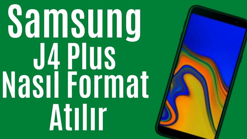 Samsung J4 Plus Nasıl Format Atılır - Yandex Video aramada çevrimiçi izle