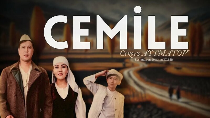 Sesli Kitap | Cemile | Cengiz Aytmatov | Seslendiren: İbrahim Bildir ...