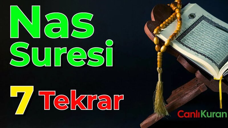 Nas Suresi (114. sure) Nas Suresi Arapçası, Türkçe Okunuşu, Türkçe ve ...