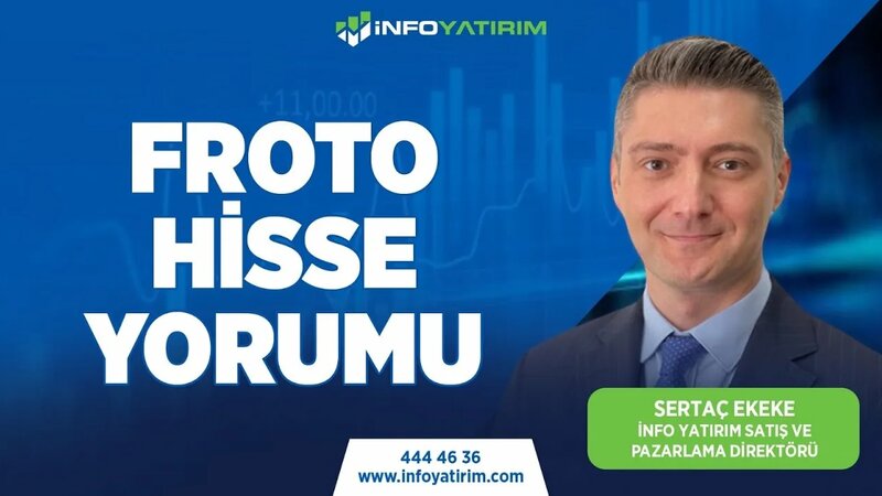 Sertaç Ekeke'den Froto Hisse Yorumu "5 Ocak 2024 Tarihli Yayından ...
