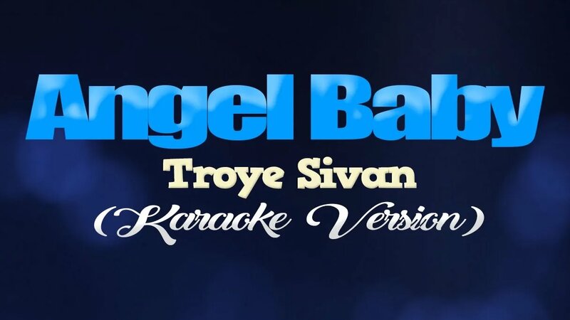 Angel BABY - Troye Sivan (CoversPH Karaoke Version) - Смотреть онлайн в ...