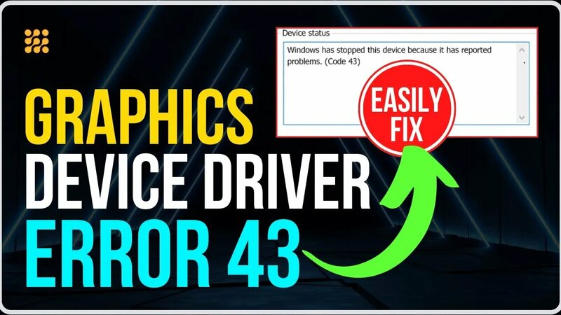 How To Fix Graphics Device Driver Error Code 43 | AMD & Nvidia Error ...