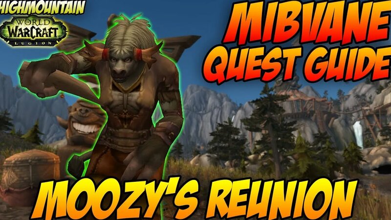 Moozy's Reunion - WoW Legion Quest Guide - Yandex Video aramada ...