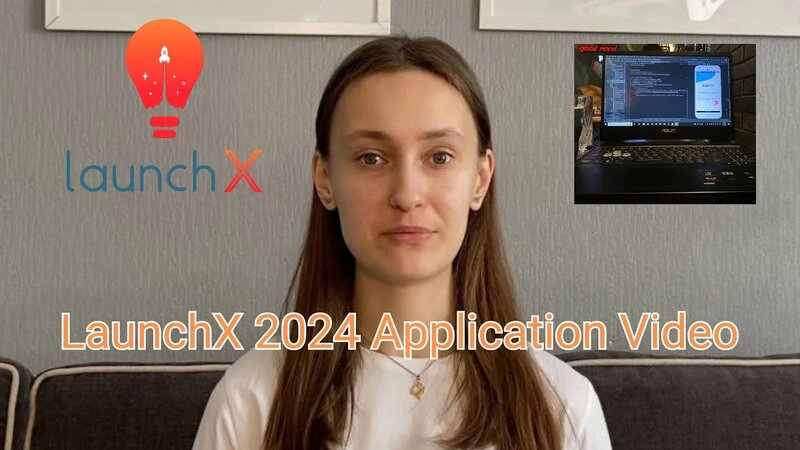 Eva Anufrieva - LaunchX 2024 Summer Application Video - Смотреть онлайн в поиске Яндекса по Видео