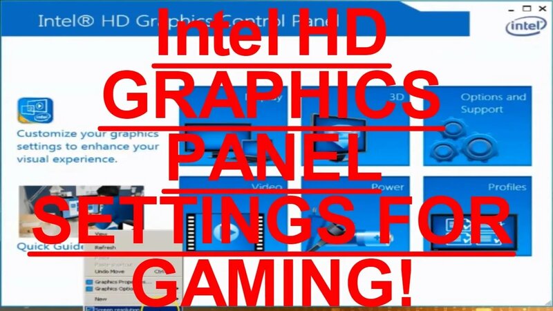 Intel HD Graphics Control Panel For Gamers! Best Performance ...