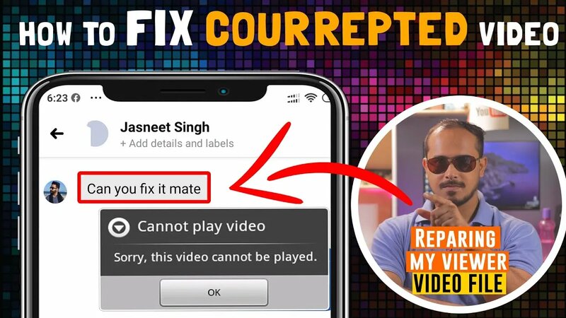 3 way to Repair, Recover Corrupted Video File - MP4, MOV, AVI, MPEG ...