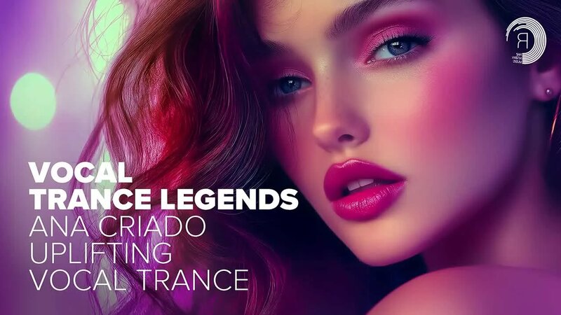 Vocal Trance Legends - ANA Criado Uplifting Vocal Trance — Видео от Vocal Trance & Chillout ...