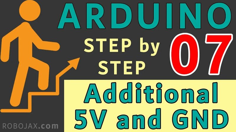 Lesson 07: Getting Additional 5V and GND from Arduino | Arduino Step By ...