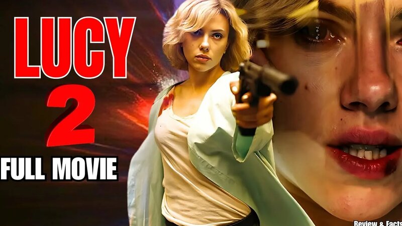 Lucy 2 (2025) | Full Movie | Scarlett Johansson, Morgan Freeman Return Concept & Review - Yandex ...