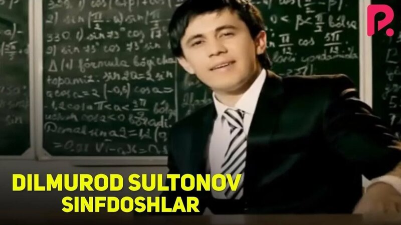 Dilmurod Sultonov - Sinfdoshlar (Official Music Video) - Смотреть ...