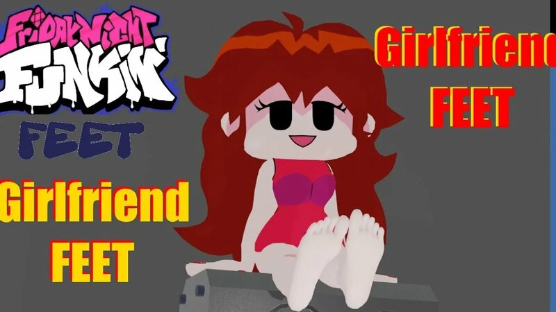 Friday Night Funkin Feet Girlfriend Soles [3DFeetSoles] - Смотреть ...