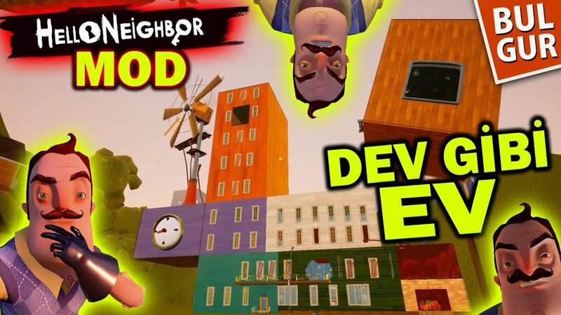 Dev Gibi Ev, Hello Neighbor Mod, Bulgur - Yandex Video aramada ...