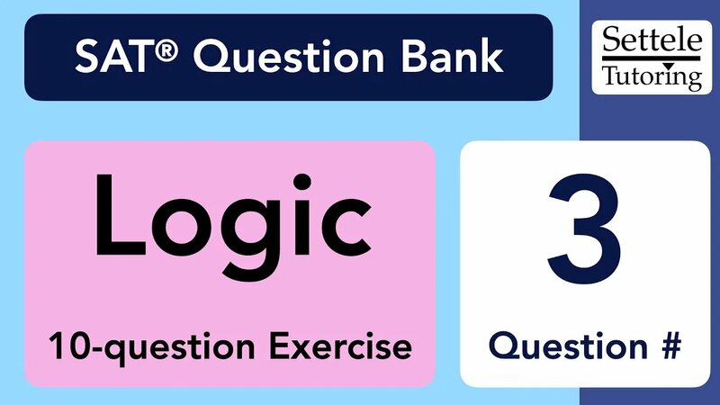 Logic Exercise, Qn. 3 (SAT Question Bank ce4448b7) - Смотреть онлайн в ...